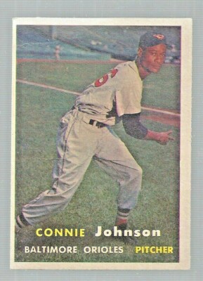 Connie Johnson 1957 Topps Baseball Cards # 43 Orioles | eBay