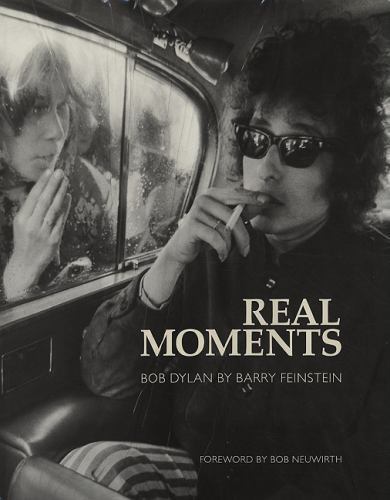 Real Moments: Bob Dylan by Feinstein, Barry 9781847721051 | eBay