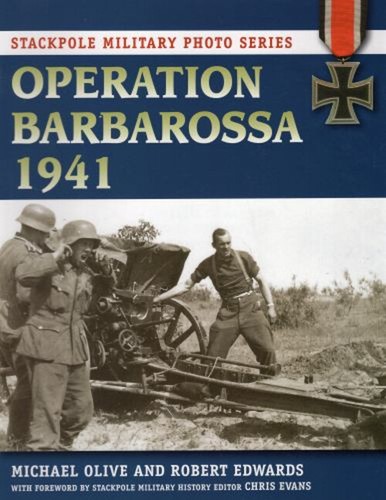 Operation Barbarossa 1941 Paperback Robert, Olive, Michael Edward ...