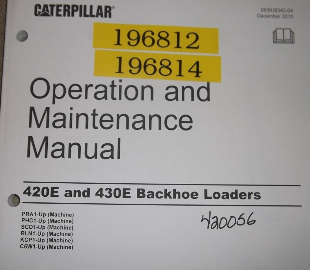 CAT CATERPILLAR 420E 430E BACKHOE LOADER OPERATION & MAINTENANCE MANUAL ...