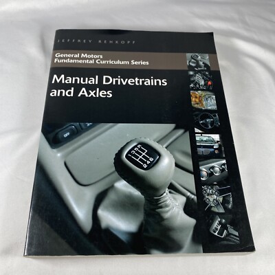 Manual Drivetrains and Axles General Motors Fundamental Curriculum ...