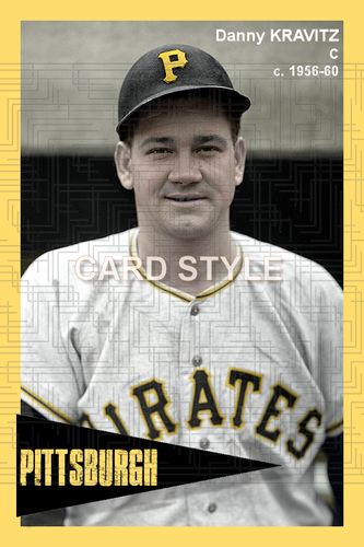 Danny Kravitz - c. 1956-60 Pittsburgh Pirates - choose a size ...