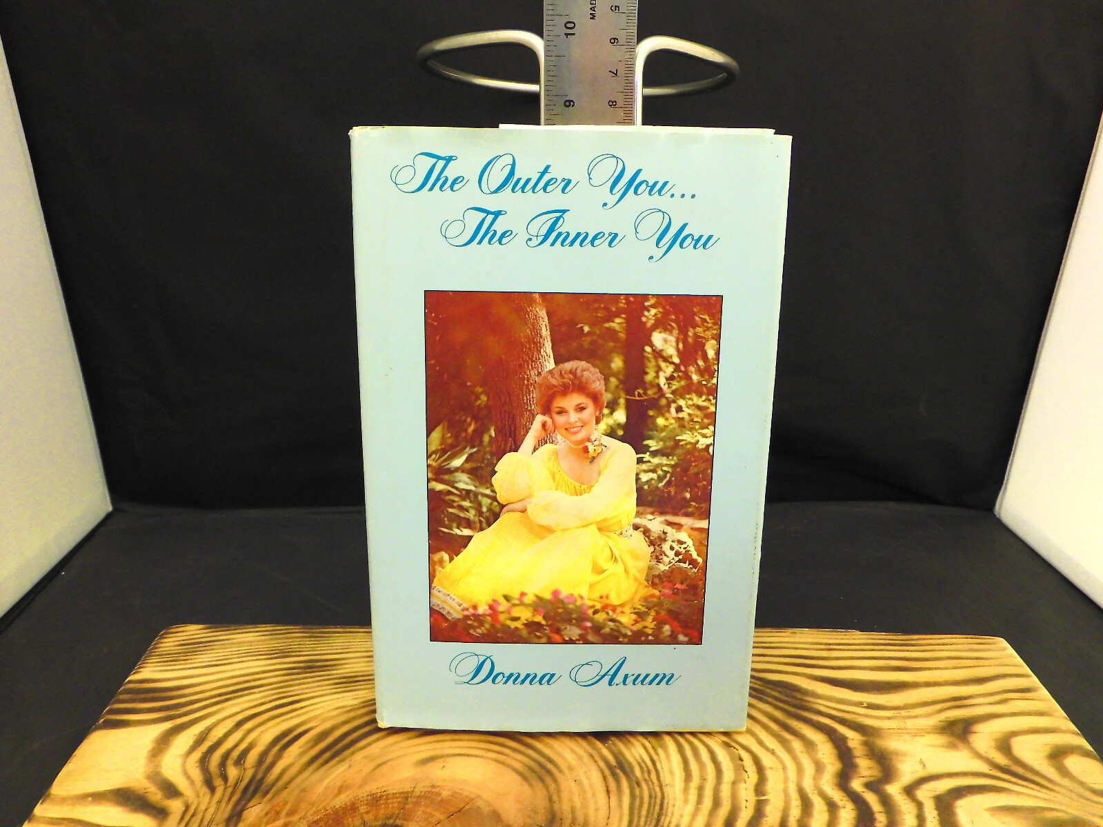 The outer you The inner you Hardcover By Donna Axum Signed by Miss ...