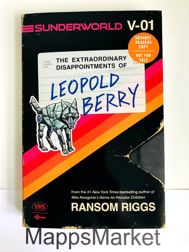 The Extraordinary Disappointments of Leopold Berry RANSOM RIGGS ...