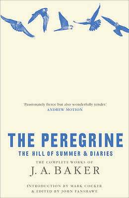 The Peregrine: Introduction by Mark Cocker and Diary Edited by John ...