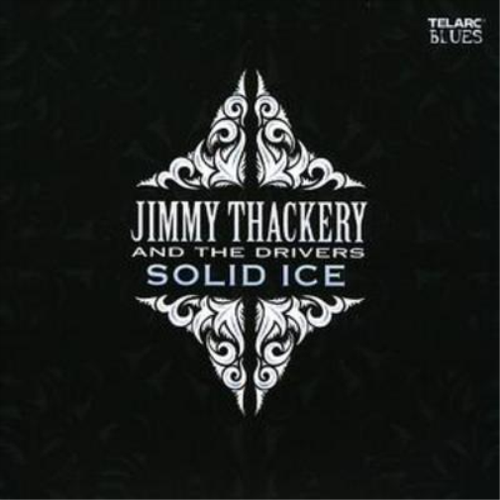 Jimmy Thackery and The Drivers Solid Ice (CD) Album 89408366123 | eBay