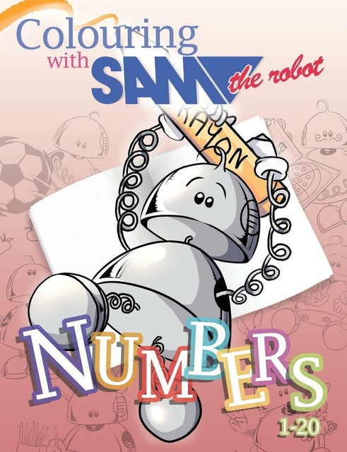 Colouring with Sam the Robot - Numbers von Sam The Robot (2021 ...
