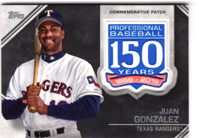 JUAN GONZALEZ 2019 TOPPS 150th ANNIVERSARY COMMEMORATIVE PATCH CARD AMP ...