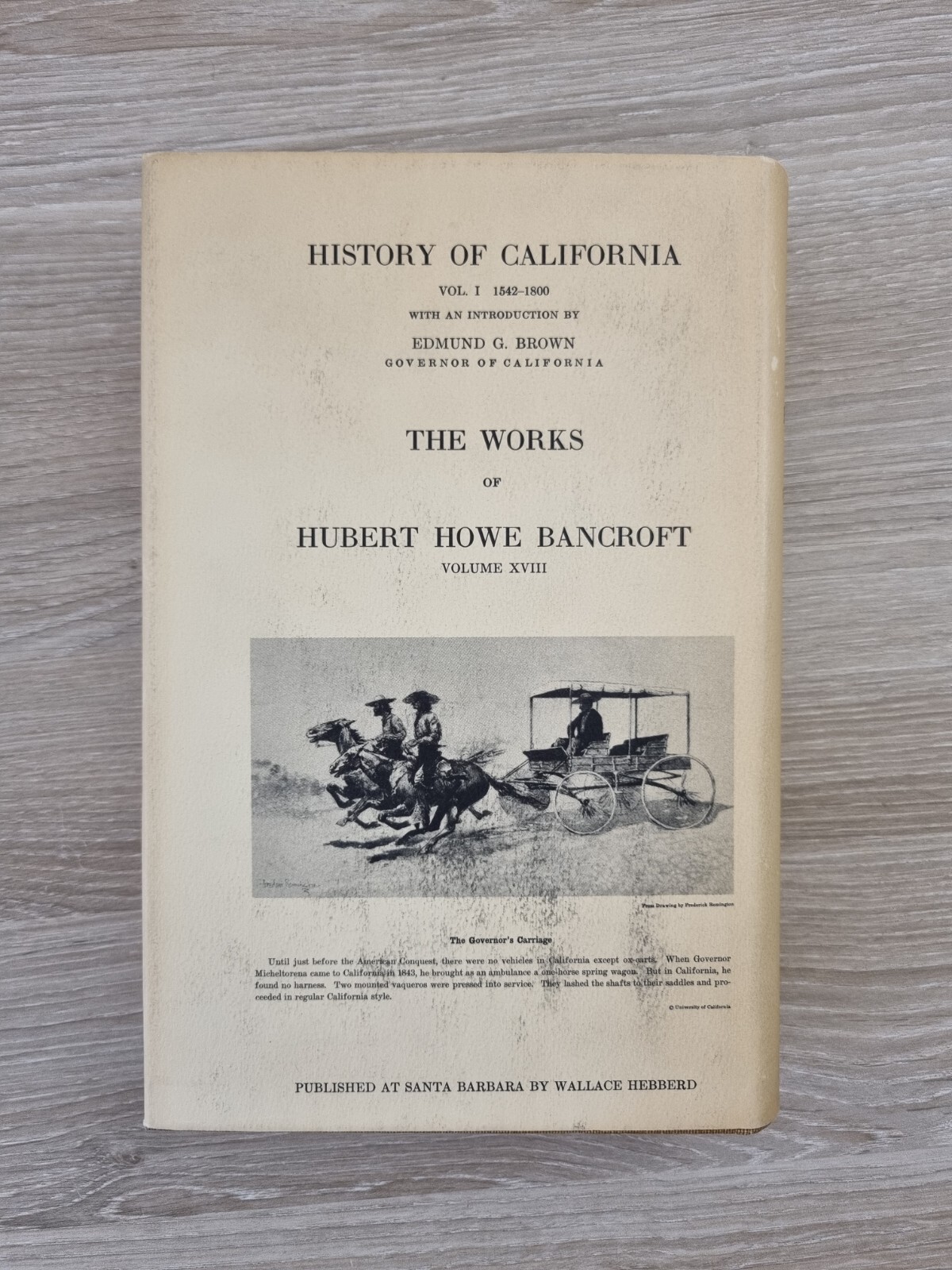 HISTORY OF CALIFORNIA - THE WORKS of HUBERT HOWE BANCROFT - W. HEBBERD ...