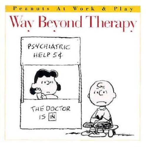 Way Beyond Therapy (Peanuts at Work and Play) - Hardcover - GOOD 9780002251938| eBay