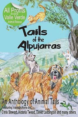 Tails Of The Alpujarras by Victoria Twead, Chris Stewart, David ...
