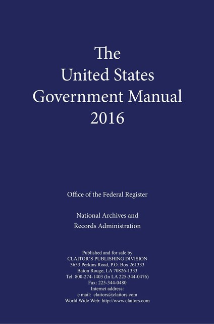 United States Government Manual (2016) von Office of The Federal ...