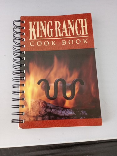 King Ranch Cookbook Kingsville Texas, Spiral Bound Softcover 1992, VG ...