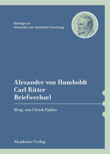 Beiträge Zur Alexander-Von-Humboldt-Forschung Ser.: Alexander Von ...