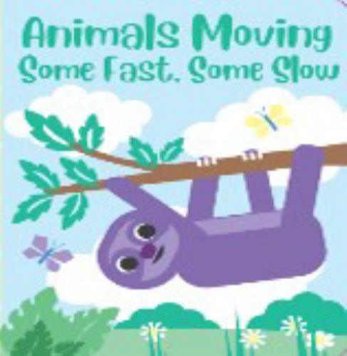 Animals Moving Some Fast, Some Slow 9781951086862 | eBay