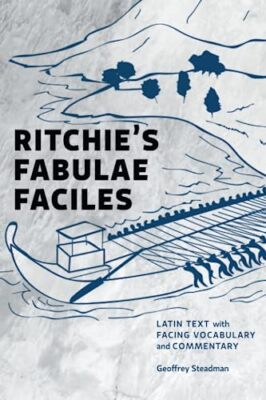 Ritchie's Fabulae Faciles: Latin Te..., Steadman, Geoff 9780984306558| eBay