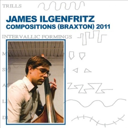 Compositions (Braxton) 2011 [Digipak] by James Ilgenfritz [CD] NEUF | eBay