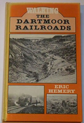 Walking the Dartmoor Railroads, Hemery, Eric 9780715383483 | eBay