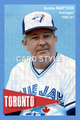 Bobby Mattick - c. 1980-81 Toronto Blue Jays - choose a size - full ...