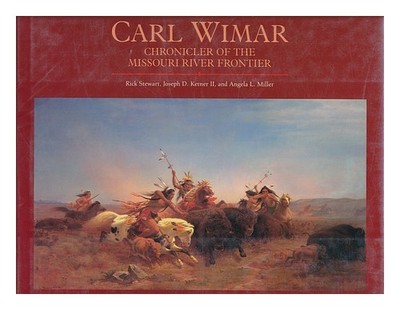STEWART, RICK (1944-) Carl Wimar: cronista della frontiera del fiume ...