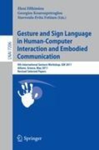Eleni Efthimiou (u. a.) | Gesture and Sign Language in Human-Computer ...