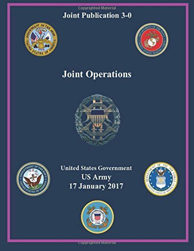 Joint Publication JP 3-0 Joint Operations 17 January 2017 by United ...