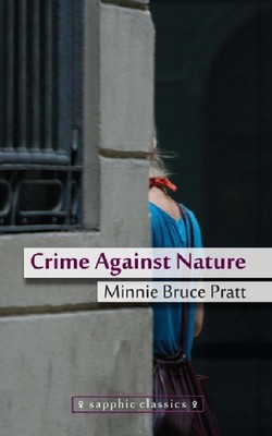 Minnie Bruce Pratt Crime Against Nature (Taschenbuch) Sapphic Classic ...