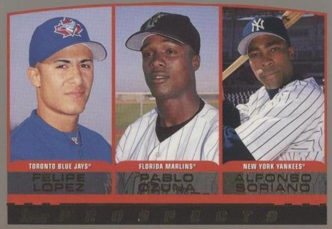 2000 Topps - Prospects Alfonso Soriano, Felipe Lopez, Pablo Ozuna #203 ...
