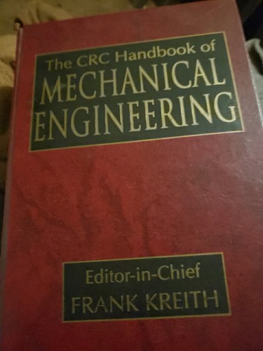 The CRC Handbook Of Mechanical Engineering. Frank Kreith . Vintage ...