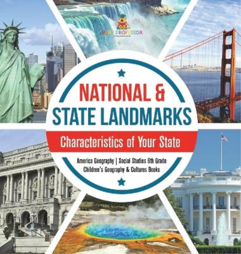 National & State Landmarks Characteristics of Your State America ...