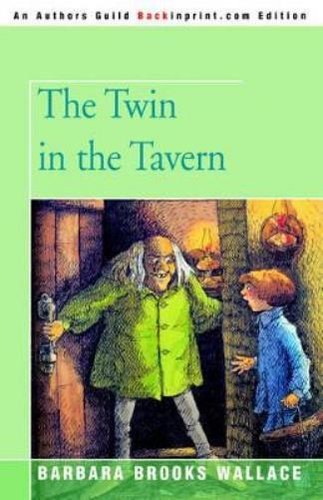 Barbara Brooks Wallace The Twin in the Tavern (Poche) 9780595410675 | eBay
