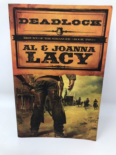 Deadlock by Al & Joanna Lacy Return of The Stranger Series Book 2 ...