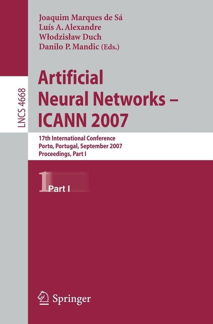 Artificial Neural Networks-Icann 2007 von Danilo Mandic Joaquim Marques ...