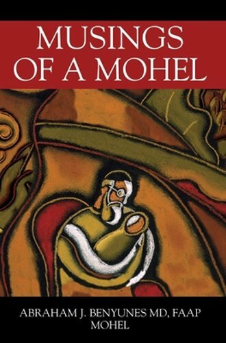 Musings of a Mohel by Abraham J Benyunes: New | eBay
