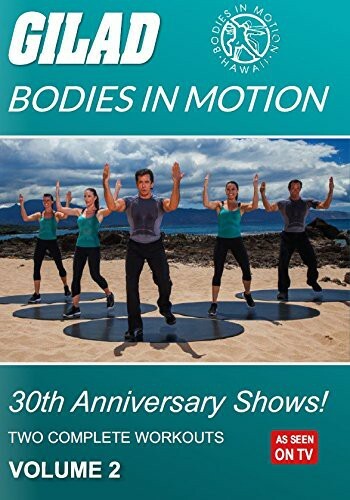 Gilad Bodies In Motion 30th Anniversary Shows Volume 2 DVD cardio ...