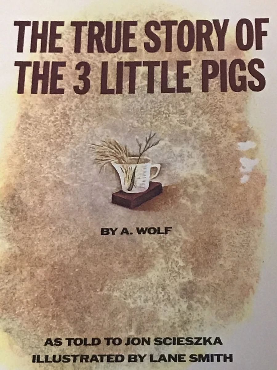 The True Story Of The Three Little Pigs Book Cover