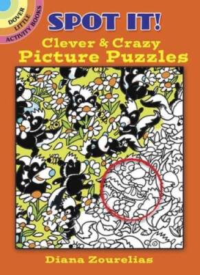 Spot It Clever Crazy Picture Puzzles (Dover Little Activity Books ...