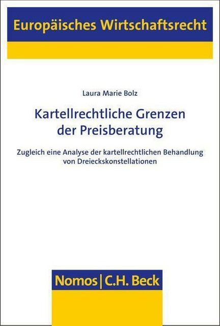 Kartellrechtliche Grenzen der Preisberatung von Laura Marie Bolz (2021 ...