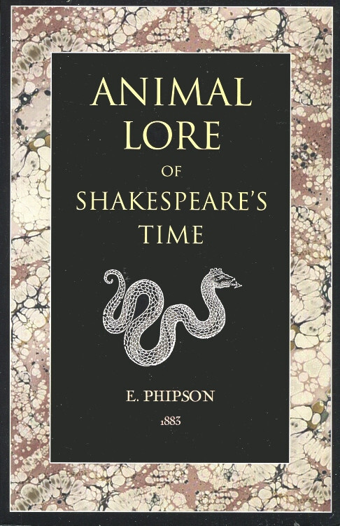 ANIMAL LORE OF SHAKESPEARE'S TIME - Emma Phipson - NEW PB 9781906621025 ...
