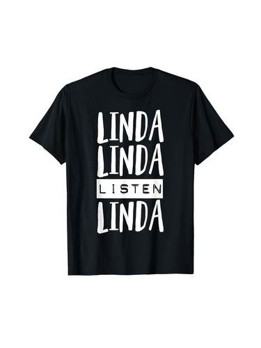 Linda Linda Listen Linda T-Shirt Funny Tee Gift Listen Linda T-Shirt | eBay