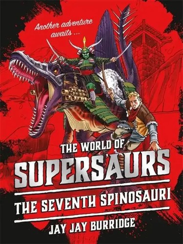 Jay Jay Burridge | Supersaurs 5: The Seventh Spinosauri | Taschenbuch ...