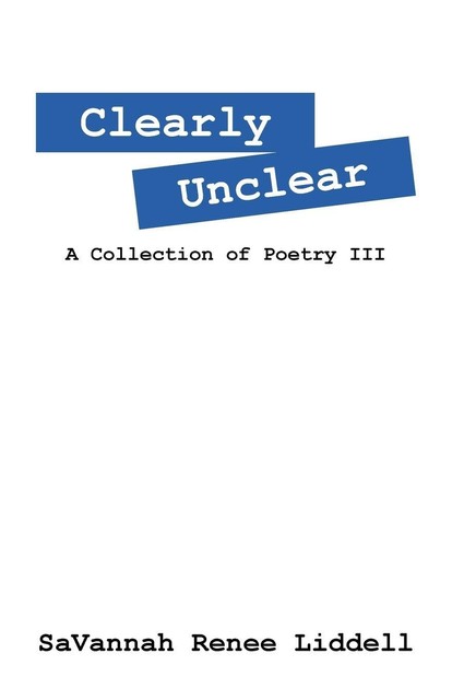 Clearly Unclear von Savannah Renee Liddell (2015, Taschenbuch) online kaufen | eBay.de