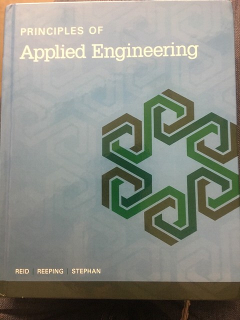 Principles of Applied Engineering Reid Reepong Stephan ISBN 0134701895 ...