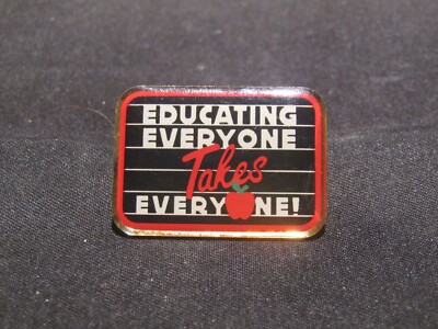"Educating Everyone Takes Everyone" Lapel Pin 49 | eBay