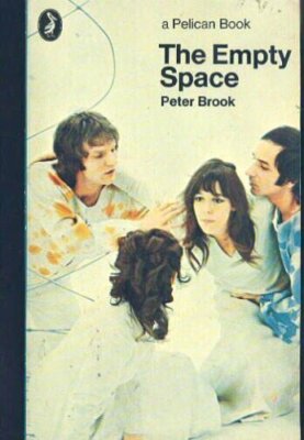 The Empty Space (Penguin literary criticism) by Brook, Peter Paperback ...