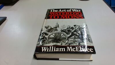 The Art Of War Waterloo To Mons, William Mc Elwee, Purnell Book | eBay