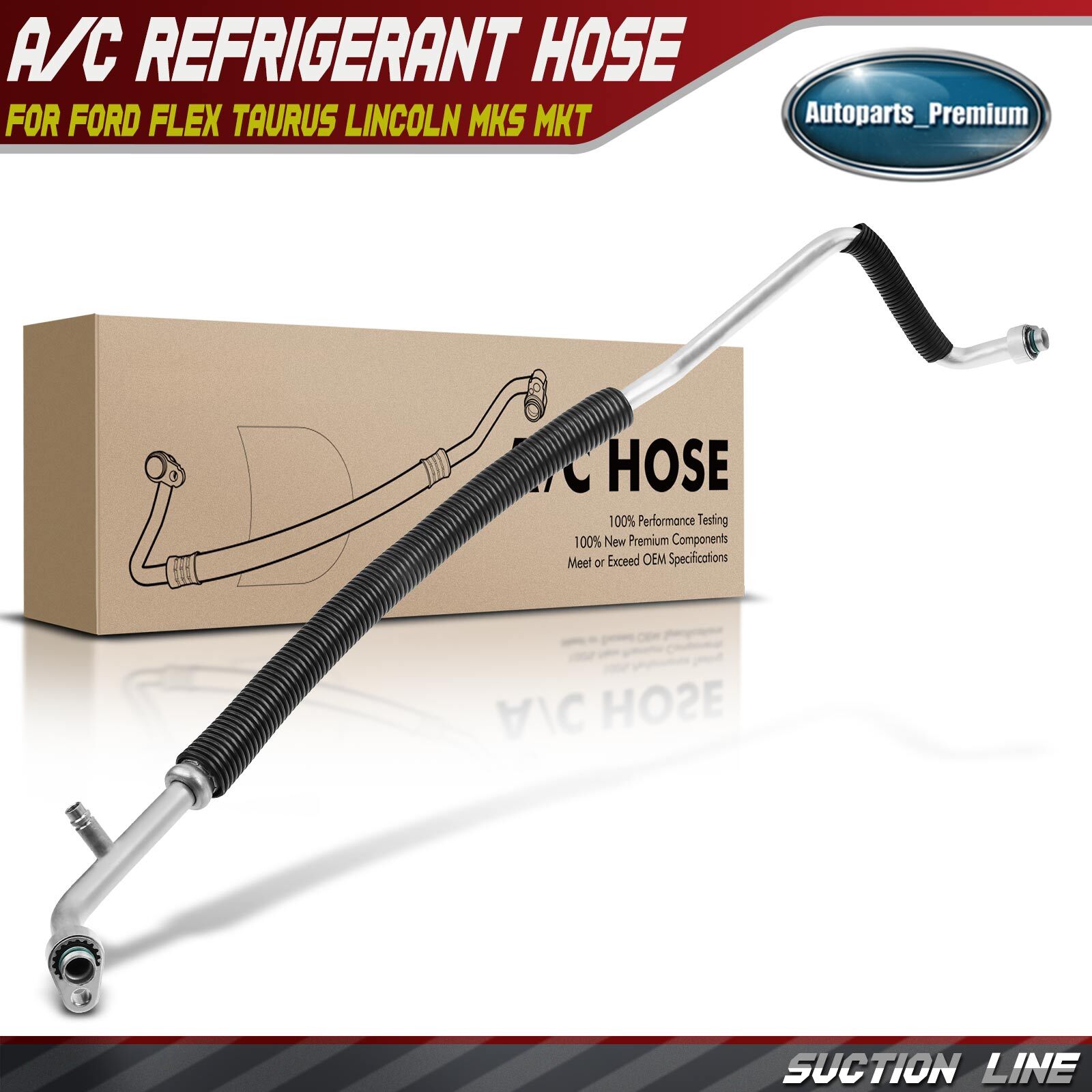 A/C Suction Line Hose for Ford Taurus Lincoln MKS MKT Compressor to ...