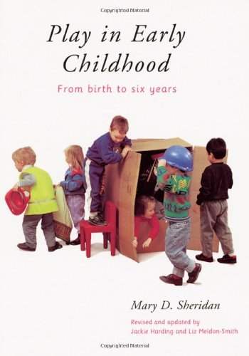 Play in Early Childhood : From Birth to Six Years by Jackie Harding ...