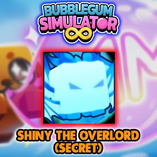 SHINY THE OVERLORD (SECRET) | Bubble Gum Simulator Infinity - BGSI ...