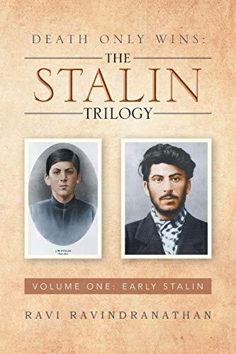 Death Only Wins: The Stalin Trilogy: Volume One: Early Stalin ...